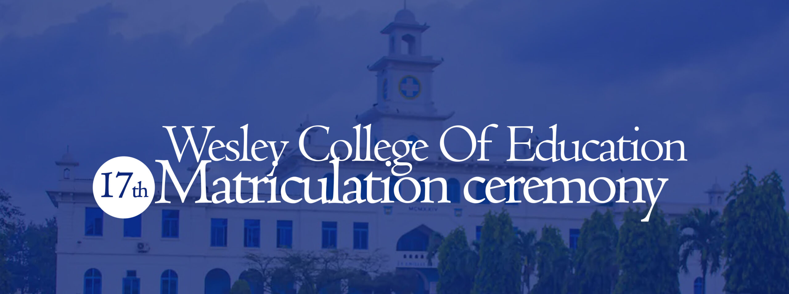 wesley matriculation blue – Wesley College of Education